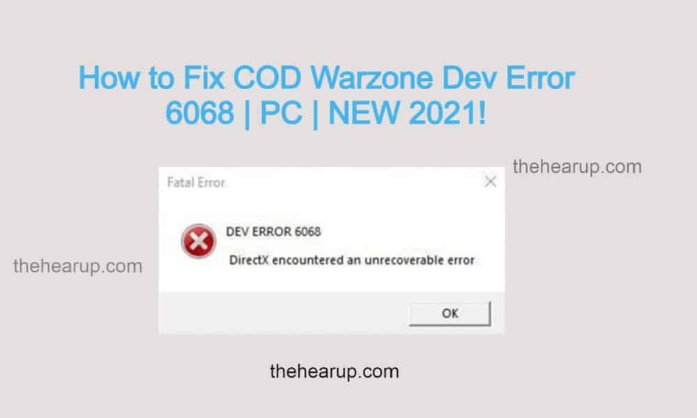How To Fix COD Warzone Dev Error 6068 — Dev Error 6068
