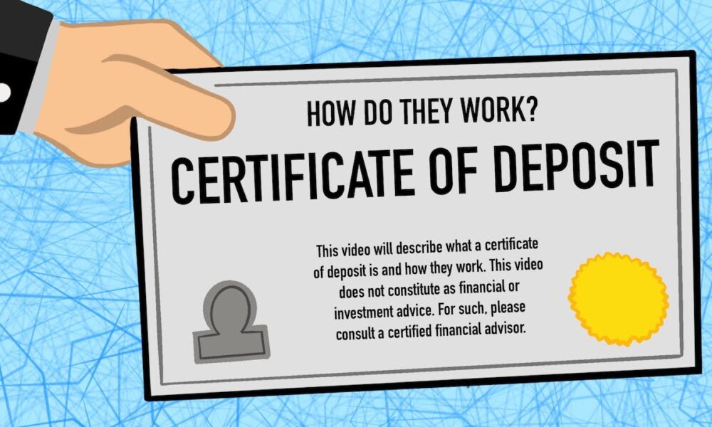 Understanding A Certificate Of Deposit (CD)